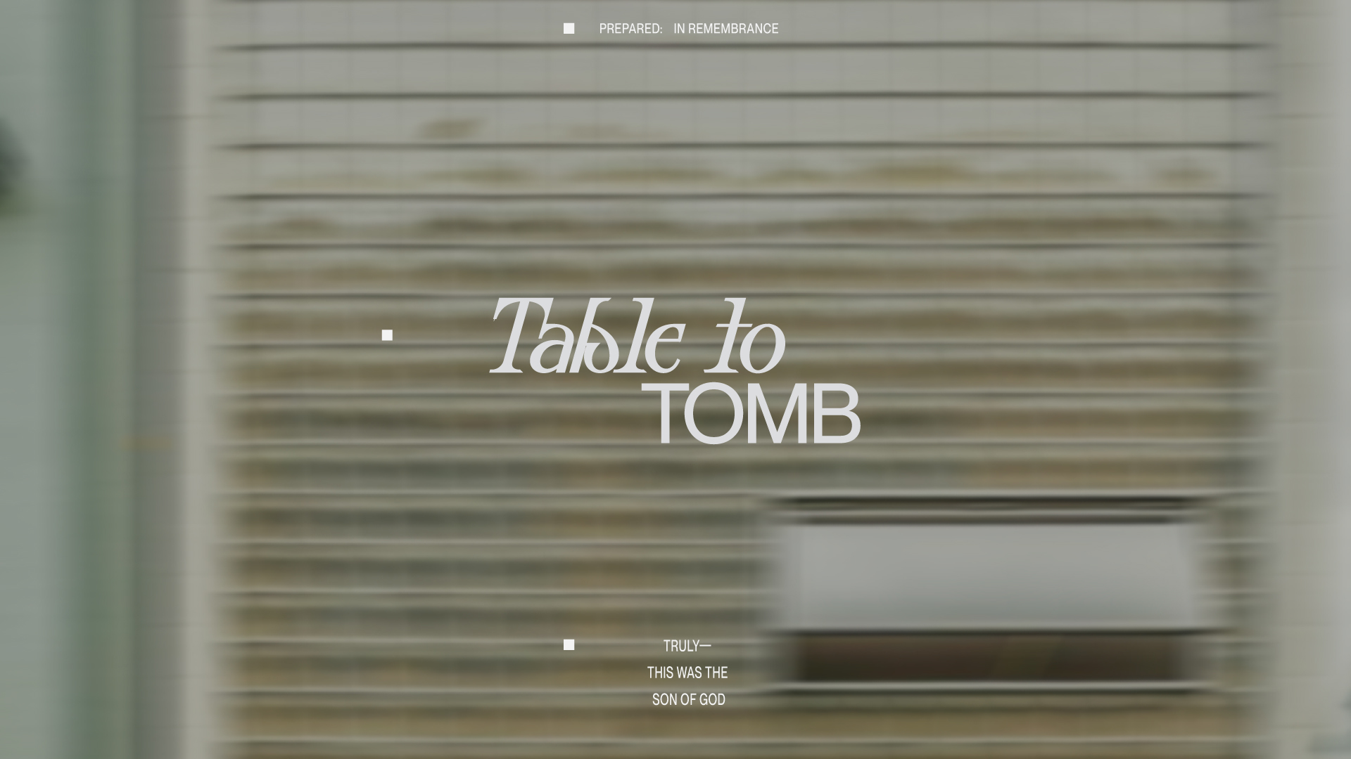 Table to Tomb | Gospel City Church